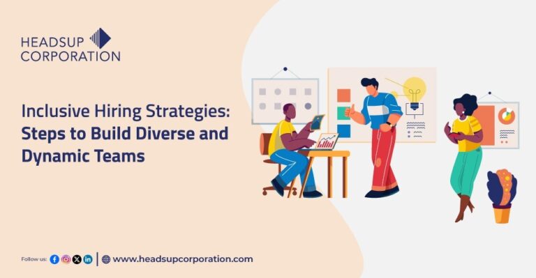 Inclusive Hiring Strategies: Steps to Build Diverse and Dynamic Teams
