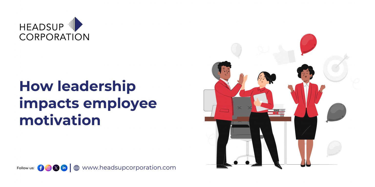How Leadership Impacts Employee Motivation